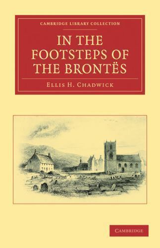 Cambridge Library Collection-Literary Studies: In the Footsteps of the ...
