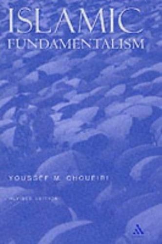 Islamic Fundamentalism by Youssef M. Choueiri (1997, UK-Trade Paper ...