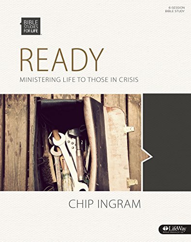 BIBLE STUDIES FOR LIFE: READY - BIBLE STUDY BOOK: By Chip Ingram ...