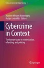 Cybercrime in Context: The Human Factor in Victimization, Offending ...