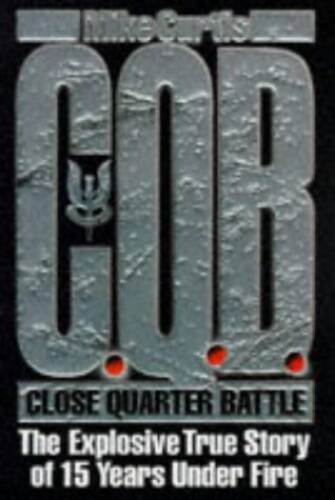 CQB: In Action with the SAS - Hardcover By MIKE CURTIS - GOOD ...