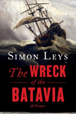 NEW BOOK Wreck Of The Batavia And Prosper, The by Leys, Simon (2010) | eBay
