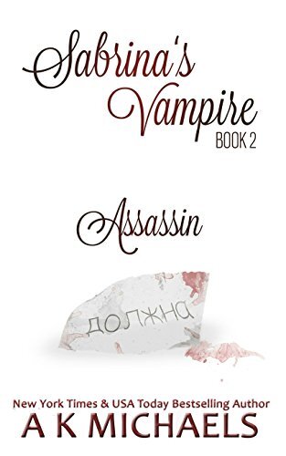 Sabrina's Vampire, Assassin: Book 2: Volume 2, Michaels, Cranor ...