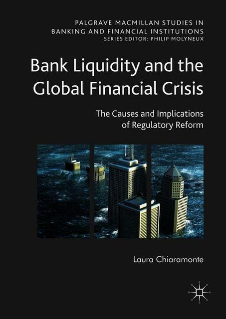 Bank Liquidity And The Global Financial Crisis von Laura Chiaramonte ...