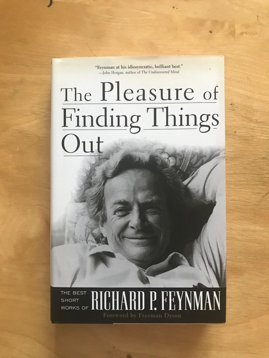 The Pleasure Of Finding Things Out