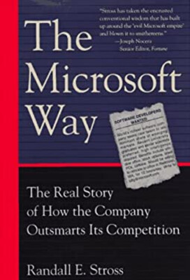 The Microsoft Way : The Real Story of How the Company Outsmarts I | eBay