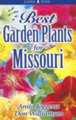 Best Garden Plants for Missouri, Paperback by Joggerst, Anita ...