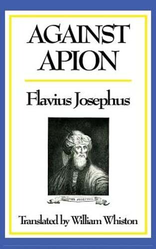 Against Apion by Flavius Josephus: New 9781515433422| eBay