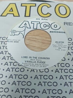 Vanilla Fudge White Label Promo 45 - Lord in The Country ** Atco # 6728 ...