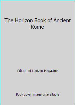 The Horizon Book of Ancient Rome by Editors of Horizon Magazine | eBay