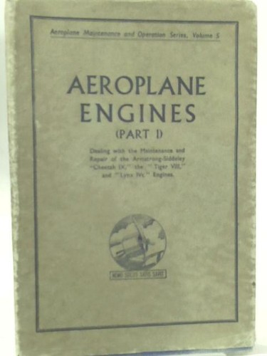 Engines (Aeroplane Maintenance (Edward Molloy (Editor) - 1941) (ID ...