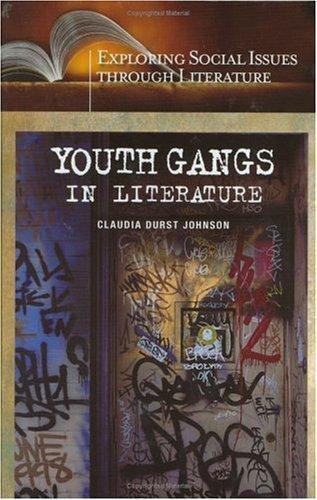 Exploring Social Issues Through Literature Ser.: Youth Gangs in ...