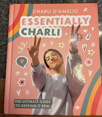 Essentially Charli : The Ultimate Guide to Keeping It Real by Charli D ...