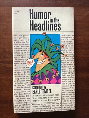 HUMOR IN THE HEADLINES - editor Earle Tempel - TRUE FUNNY NEWSPAPER ...