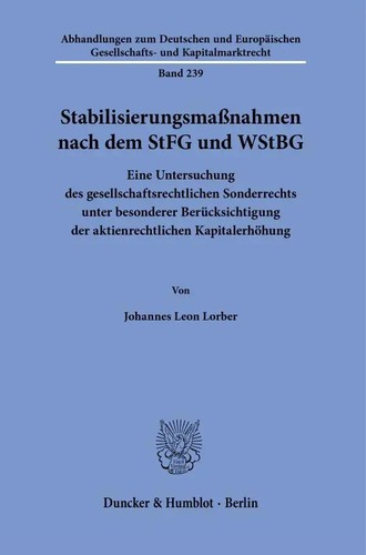 Stabilisierungsmaßnahmen nach dem StFG und WStBG | Johannes Leon Lorber ...