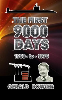 The First 9000 Days by Gerald Bowler (English) Paperback Book ...