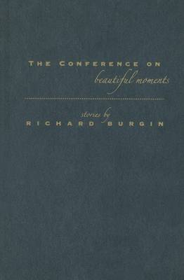 The Conference on Beautiful Moments by Richard Burgin (Hardcover, 2007 ...
