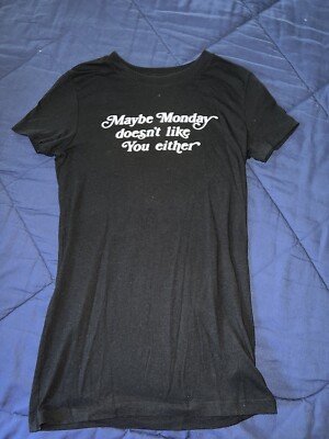 AEROPOSTALE T Shirt “Maybe Monday doesn’t like you Either” - XS Womens | eBay