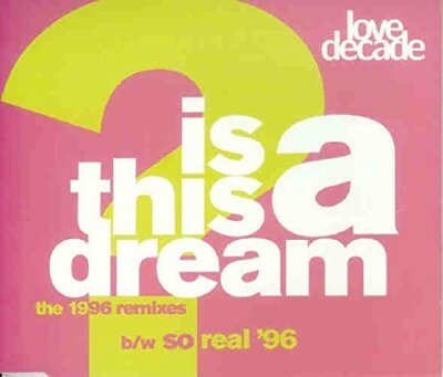 Love Decade [Maxi-CD] Is this a dream? (1996) | eBay