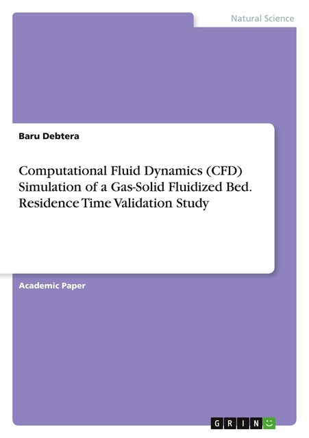 Computational Fluid Dynamics (CFD) Simulation of a Gas-Solid Fluidized ...
