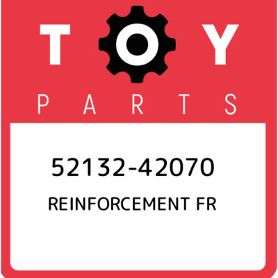 52132-42070 Toyota Reinforcement fr 5213242070, New Genuine OEM Part | eBay