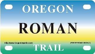 ROMAN Oregon Trail - Mini License Plate - Name Tag - Bicycle Plate! | eBay