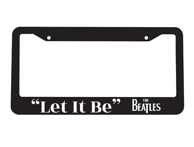 Let It Be The Beatles Music Rock Band Car License Plate Frame | eBay