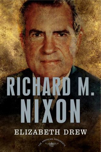 The American Presidents Ser.: Richard M. Nixon : The American ...