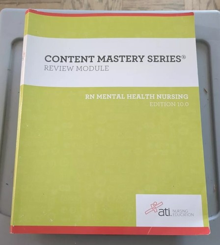 ATI Content Mastery Series Review Module RN Mental Health Nursing ...