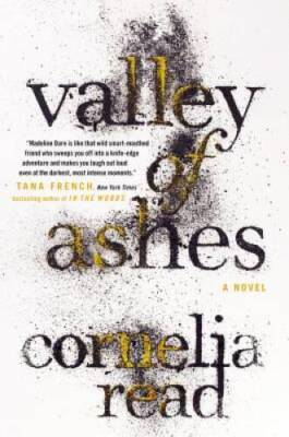 Valley of Ashes (A Madeline Dare Novel) - Hardcover By Read, Cornelia ...