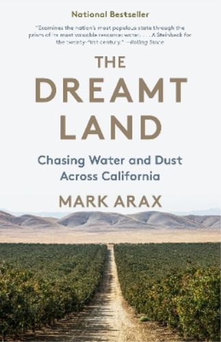 Mark Arax The Dreamt Land (Poche) 9781101910191 | eBay