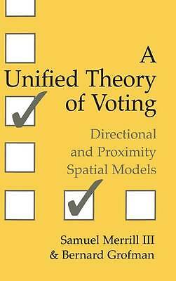 A Unified Theory of Voting Directional and Proximity Spatial Models ...