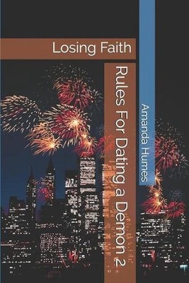 Rules For Dating a Demon 2: Losing Faith by Amanda Humes (English ...