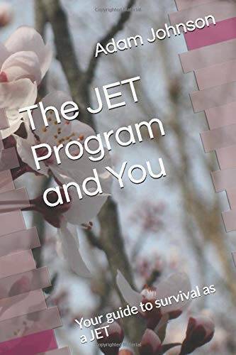 The Jet Program and You: Your guide to survival as a JET - Paperback ...