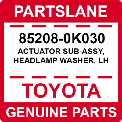 85208-0K030 Toyota OEM Genuine ACTUATOR SUB-ASSY, HEADLAMP WASHER, LH ...