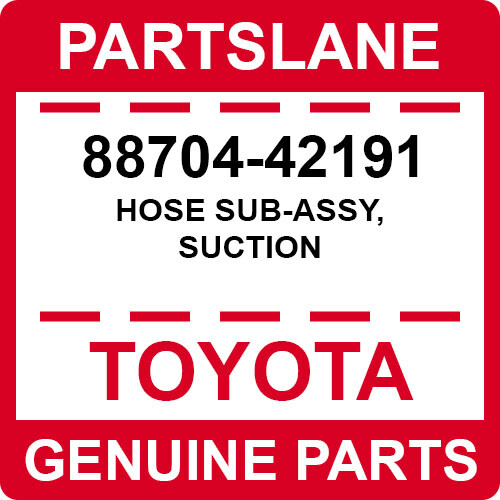 88704-42191 Toyota OEM Genuine HOSE SUB-ASSY, SUCTION | eBay