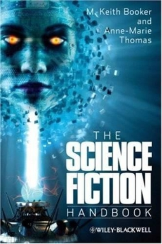 M. Keith Booker Anne-Marie Thomas The Science Fiction Handbook (Poche ...