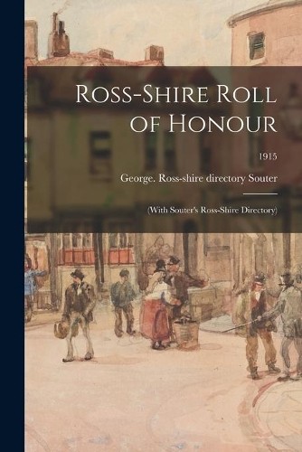 George. Ross-shire directory Sou Ross-shire Roll of Hon (Paperback) (UK ...