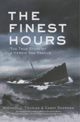Casey Sherman Michael J Tougias The Finest Hours (Young Readers Edition ...