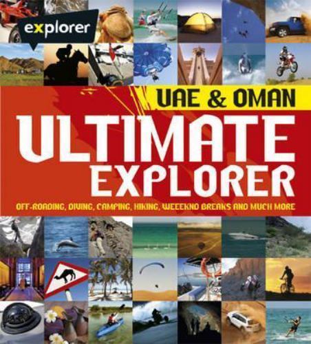 Ultimate UAE Explorer Guide by Explorer Publishing and Distribution ...