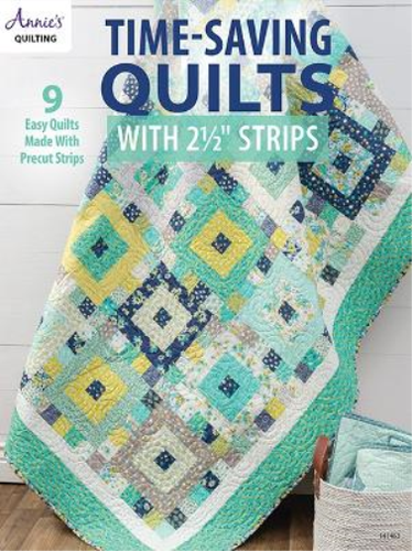 Annie's Quilting Time-Saving Quilts with 2 1/2" Strips (Poche) 9781640251304 | eBay