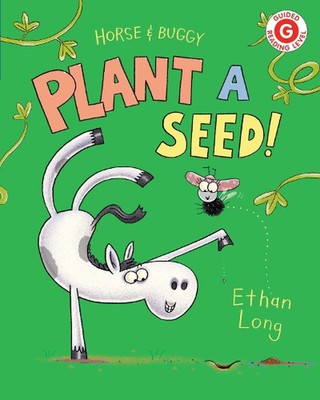 Horse & Buggy Plant a Seed! by Ethan Long (English) Hardcover Book ...
