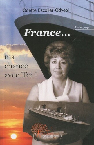 France... ma chance avec Toi !, Odette Escolier-Odycol | eBay