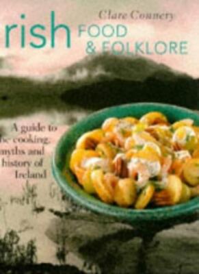 Irish Food and Folklore (Food & folklore) By Clare Connery ...
