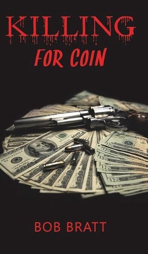 Killing for Coin by Bob Bratt (English) Hardcover Book 9781788488259 | eBay