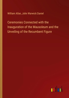 William Allan (u. a.) | Ceremonies Connected with the Inauguration of ...