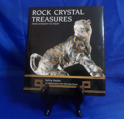 Rock Crystal Treasures: From Antiquity to Today by Sylvie Raulet 1999 ...