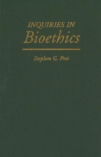 Stephen G. Post Inquiries in Bioethics (Relié) 9780878405381 | eBay