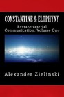 Constantine & Elophyny Extraterrestrial Communication Vol On by ...