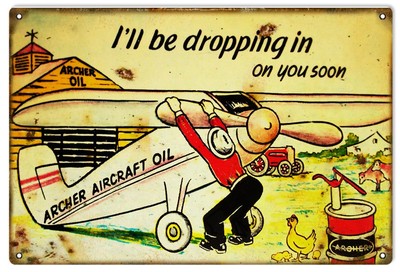 Reproduction Dropping In Archer Aircraft Oil Sign | eBay